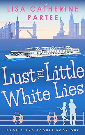 Lust and Little White Lies by Lisa Catherine Partee | Goodreads