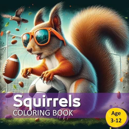 Squirrels Coloring Book: Awsome Squirrels Coloring Book for Children ...