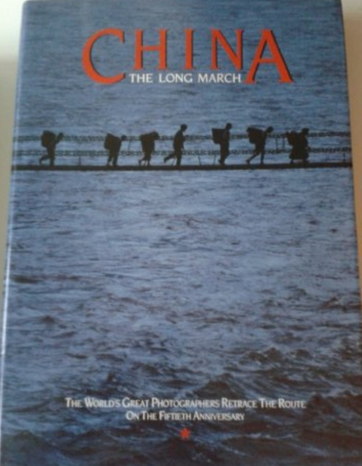 China: The Long March: The World's Great Photographers Retrace the ...