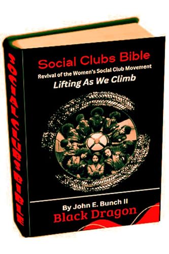 Social Clubs Bible: Revival of the Women's Social Club Movement Lifting ...