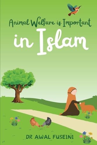 Animal Welfare is Important in Islam by Dr Awal Fuseini | Goodreads