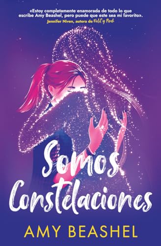 Somos constelaciones by Amy Beashel | Goodreads