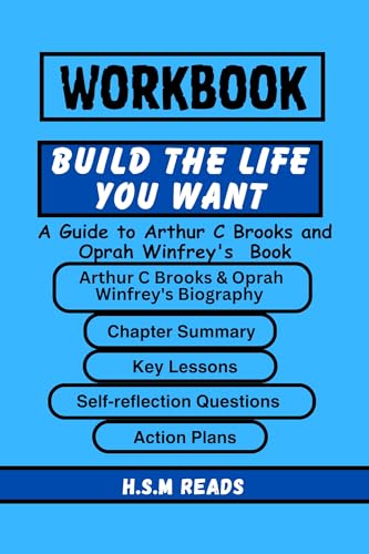 Workbook Build The Life You Want: The Art And Science Of Getting ...