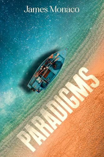 Paradigms by James Peter Monaco | Goodreads