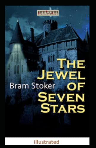 the jewel of seven stars bram stoker illustrated by Bram Stoker | Goodreads