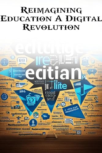 Reinventing Learning The Digital Educational Landscape by Bryan Rocha ...