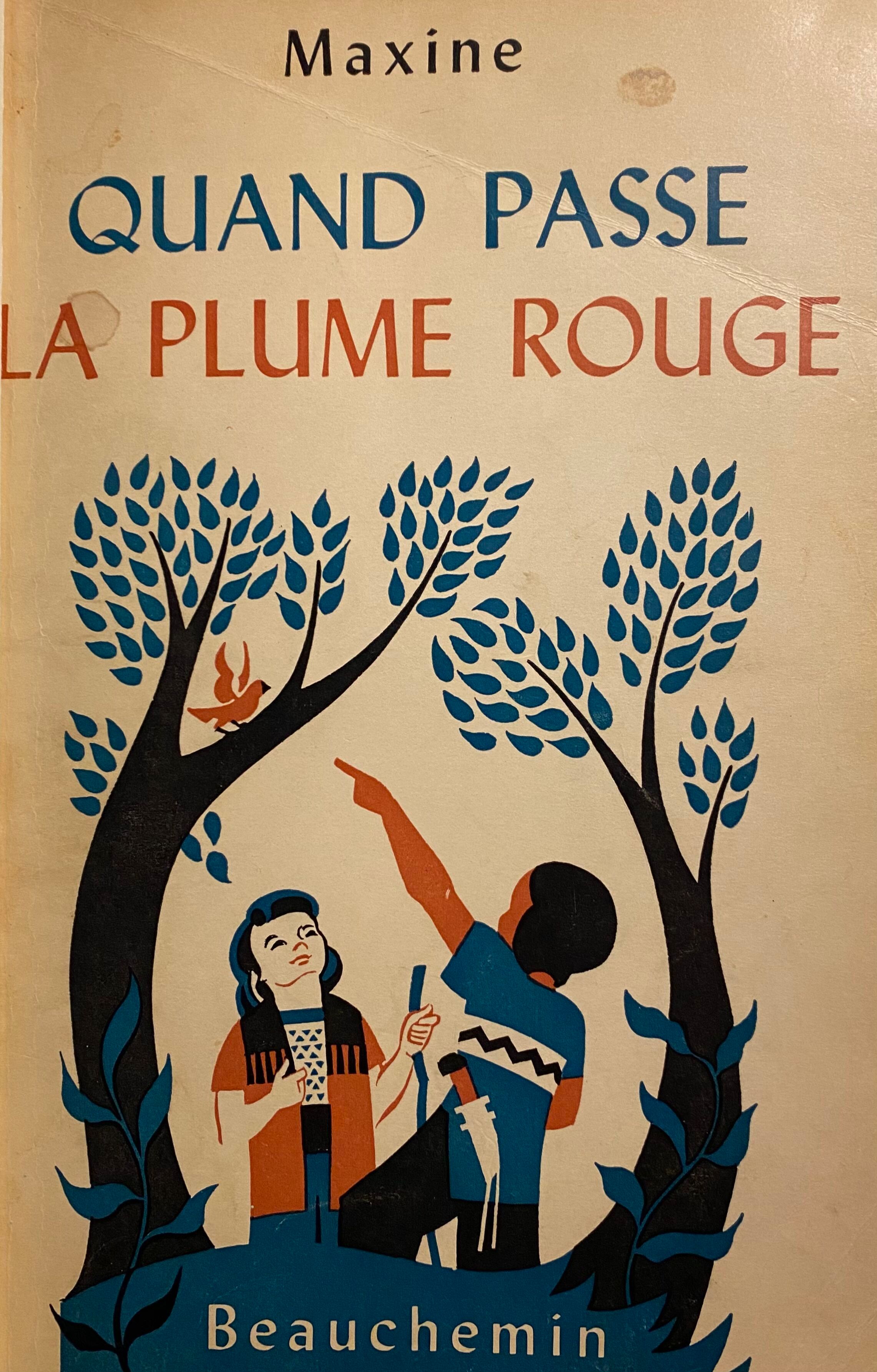 Quand passe la plume rouge by Maxine | Goodreads
