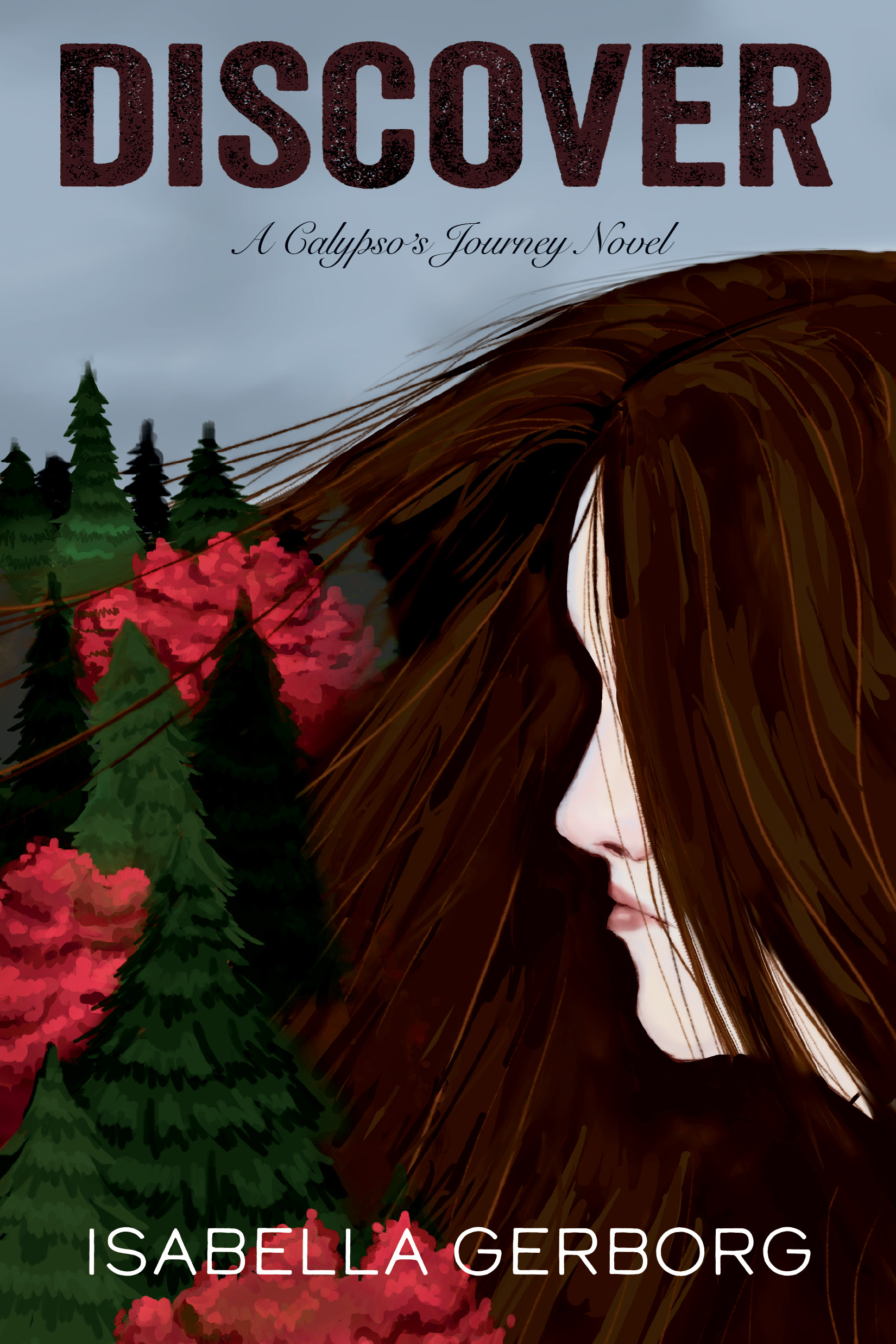 Discover: A Calypso's Journey Novel by Isabella Gerborg | Goodreads