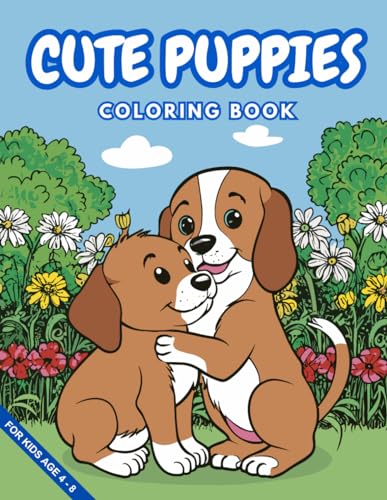 Cute Puppies Coloring Book: A Canine Adventure With 50 Adorable ...