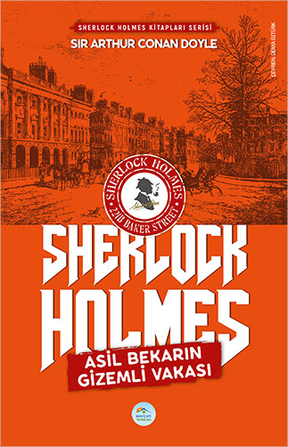 Asil Bekarın Gizemli Vakası - Sherlock Holmes by Arthur Conan Doyle ...