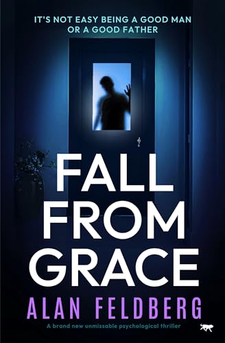 Fall From Grace by Alan Feldberg | Goodreads