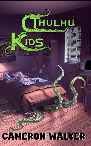 Cthulhu Kids by Cameron Walker | Goodreads
