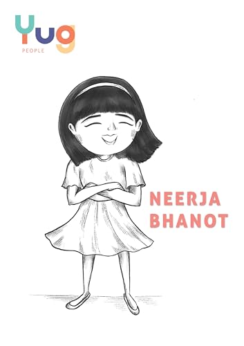 Neerja Bhanot - Illustrative Biography of Brave Indian Air Hostess with ...