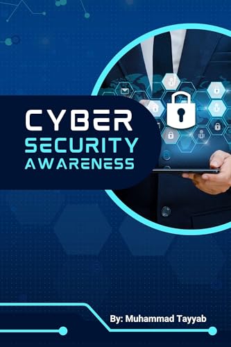 Cyber Security Awareness by Muhammad Tayyab | Goodreads