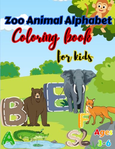 Zoo animal alphabet coloring book for kids: ABC's animals and tracing ...
