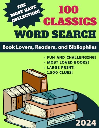 100 Classics Large Print Word Search: Book Lovers, Readers, and Bibliophiles by Kimberly G ...