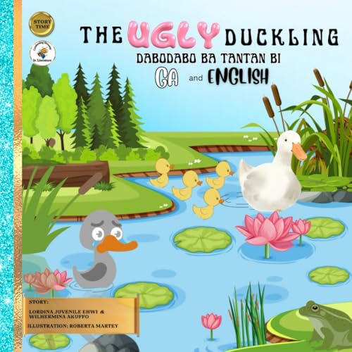 The Ugly Duckling: Bilingual Ga and English by Mrs Lordina Juvenile ...