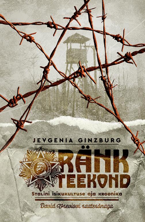 Ränk teekond: Stalini isikukultuse aja kroonika by Jevgenija Ginzburg ...