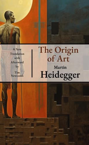 The Origin of Art by Martin Heidegger | Goodreads