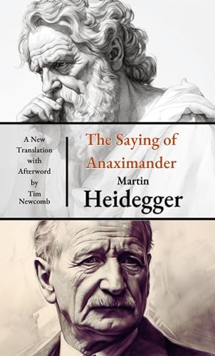 The Saying of Anaximander by Martin Heidegger | Goodreads