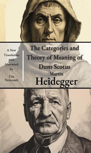 The Categories and Theory of Meaning of Duns Scotus by Martin Heidegger ...