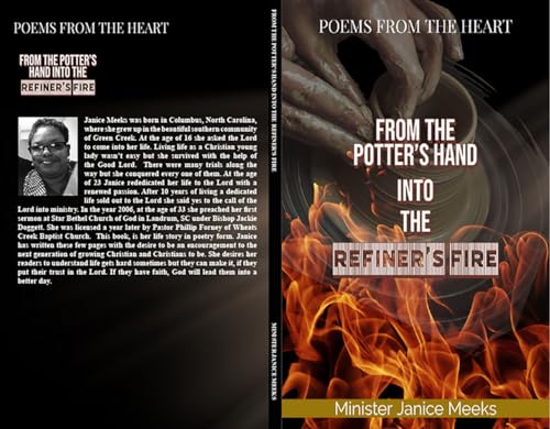 In the Potter's Hand into the Refiner's Fire: Poems from the Heart of ...