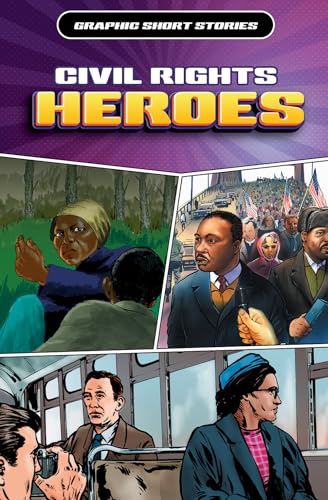 Civil Rights Heroes (Graphic Short Stories) by Rob Shone | Goodreads