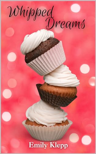 Whipped Dreams (Sin & Seduction Series Book 1) by Emily Klepp | Goodreads