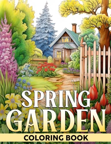 Spring Garden Coloring Book: Springtime Flora Coloring Pages with ...