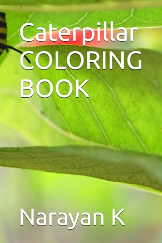 Caterpillar COLORING BOOK by Narayan K | Goodreads