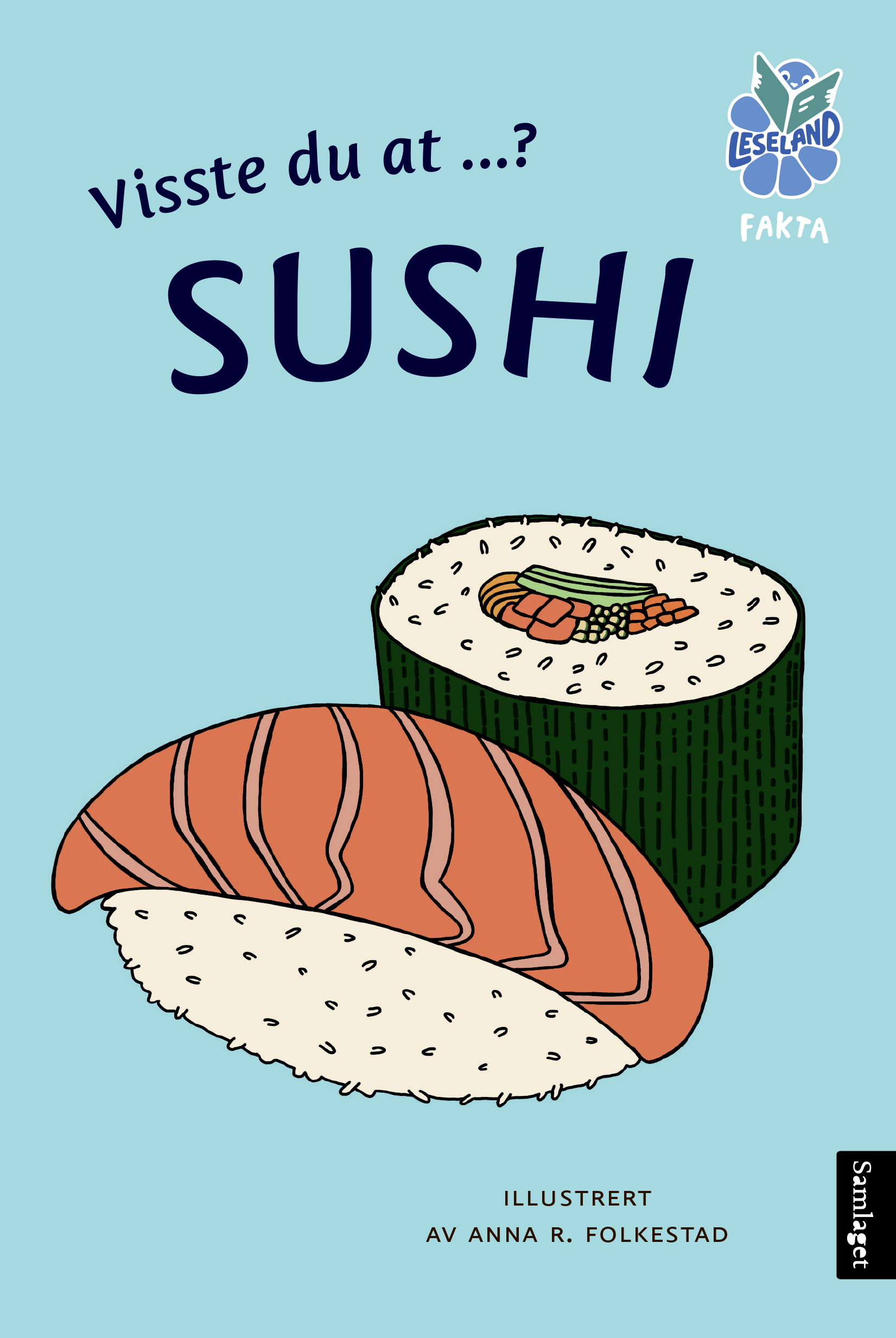 Visste du at ...? Sushi by Anna R. Folkestad | Goodreads