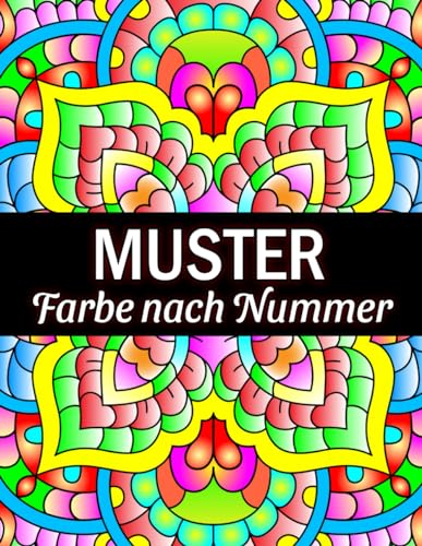 Muster Farbe nach Nummer: Malbuch „Malen nach Zahlen“ mit wunderschönen ...
