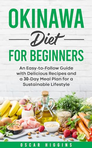 Okinawa Diet for Beginners: An Easy-to-Follow Guide with Delicious ...
