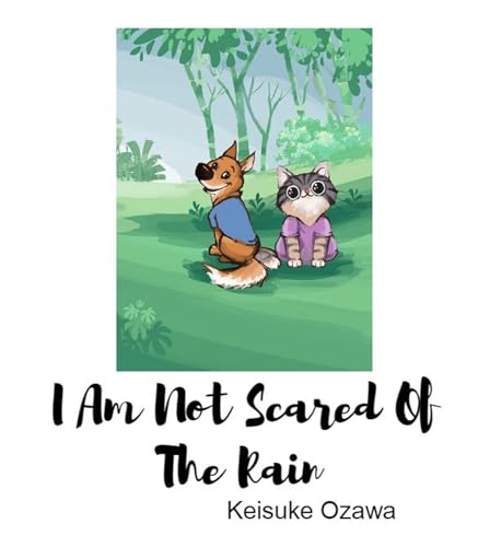 I am not scared of the rain : children book by Keisuke Ozawa | Goodreads
