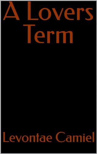 A Lovers Term by Levontae Camiel | Goodreads