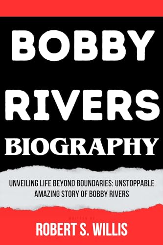 Bobby Rivers Biography: Unveiling Life Beyond Boundaries:Unstoppable ...