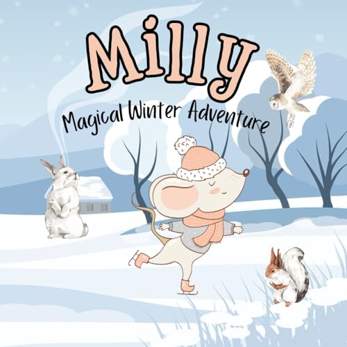 Milly Magical Winter Adventure: A Story for Kids about Adventure in the ...