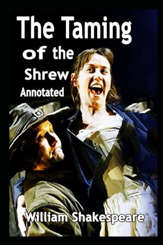 The Taming of the Shrew Annotated by William Shakespeare | Goodreads