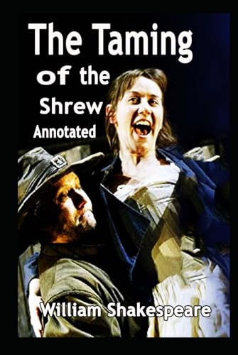 The Taming of the Shrew Annotated by William Shakespeare | Goodreads