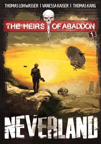 Neverland (The Heirs of Abaddon Book 1) by Thomas Lohwasser | Goodreads