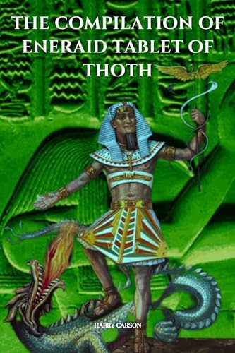 The compilation of emerald tablet of thoth : Emerald tablets of thoth the Egyptian by Harry ...