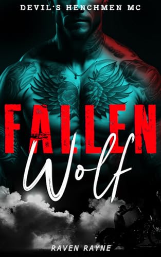 Fallen Wolf : Devil's Henchmen MC : Book 1 by Raven Rayne | Goodreads