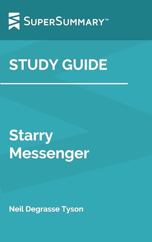 Study Guide: Starry Messenger by Neil deGrasse Tyson by SuperSummary ...