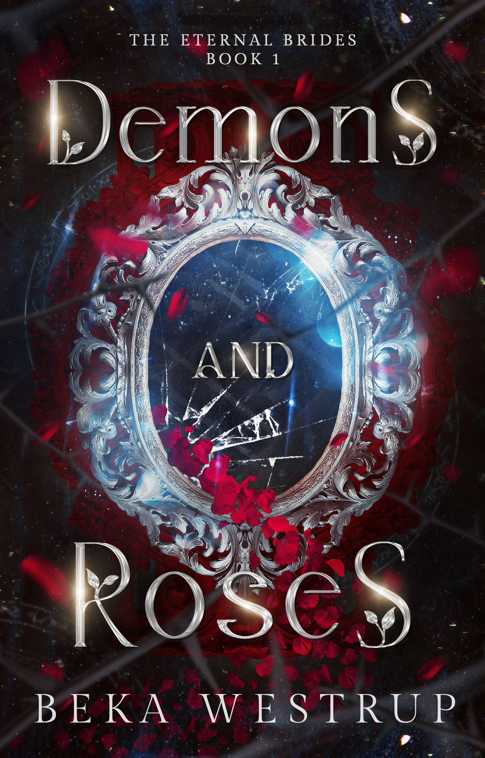 Demons and Roses (The Eternal Brides, #1) by Beka Westrup | Goodreads