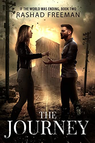 The Journey: If the World was Ending Book Two (A post-apocalyptic ...
