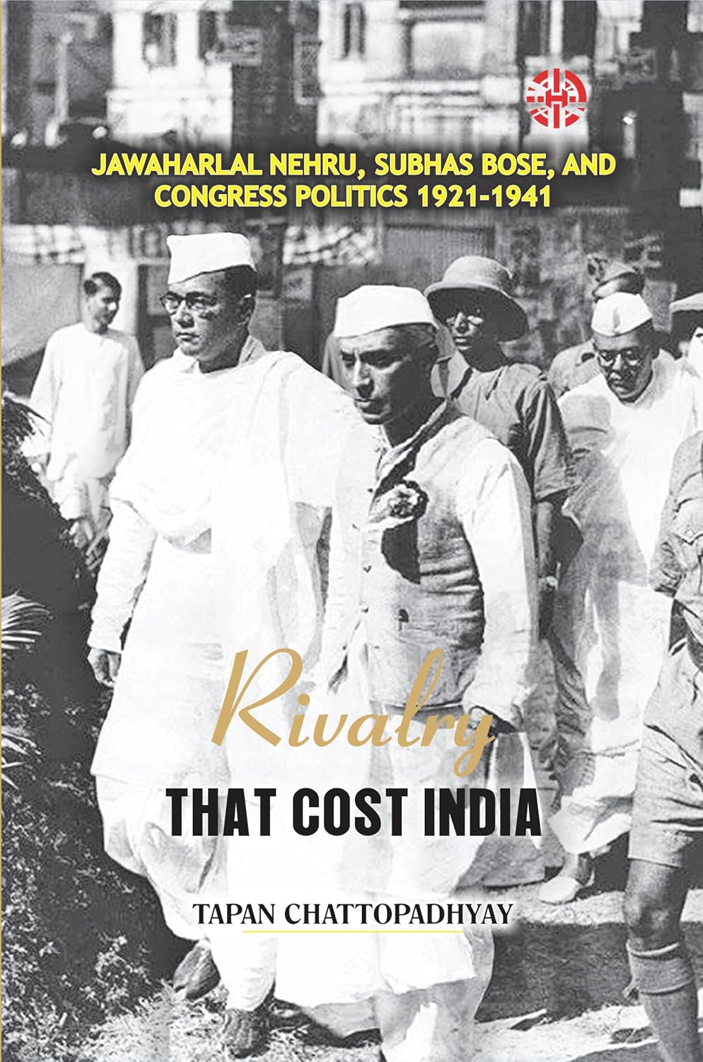 Rivalry That Cost India by Tapan Chattopadhyay | Goodreads