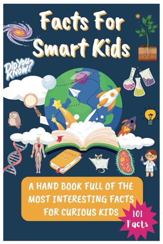 Interesting facts for smart kids: 101 facts for brilliant kids: Improve ...