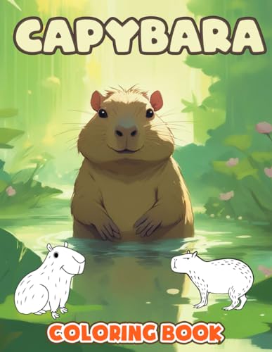 Capybara Coloring Book: A Fantastic Gift for Kids, Boys, Girls and Fans ...