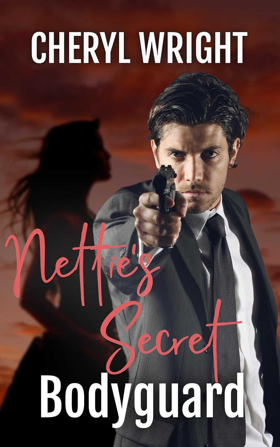 Nettie's Secret Bodyguard by Cheryl Wright | Goodreads