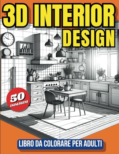 3D Interior Design: libro da colorare per adulti con 50 fantastici ...